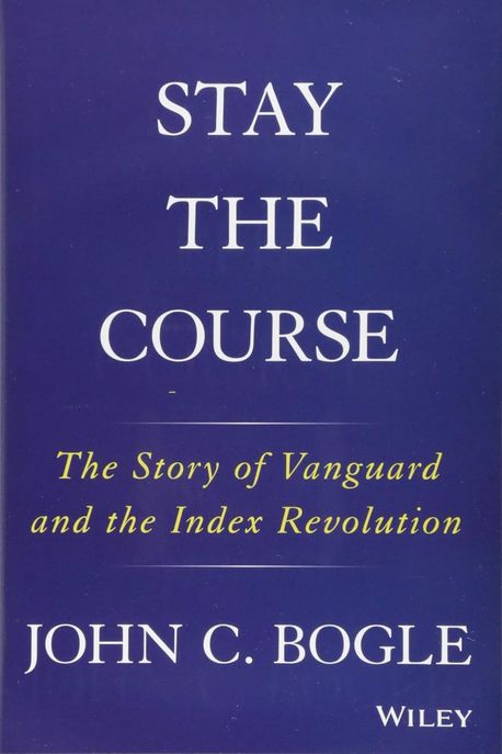 Stay the Course | John C. Bogle - 교보문고