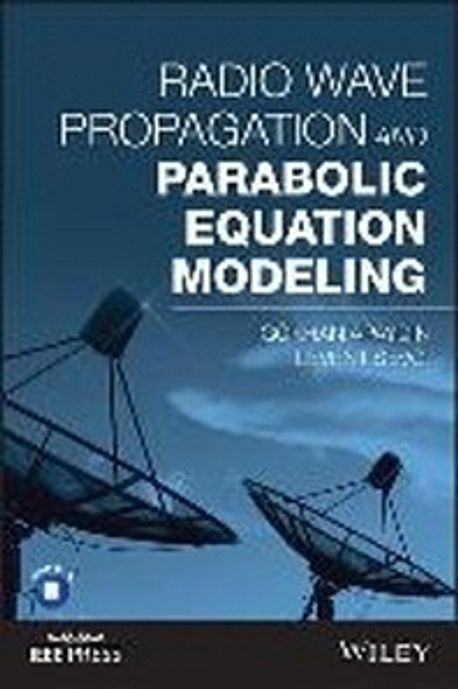 Radio Wave Propagation and Parabolic Equation Modeling | Wiley-IEEE Press - 교보문고