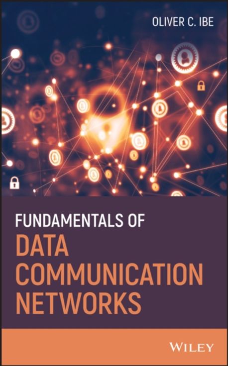 Fundamentals of Data Communication Networks | Ibe, Oliver C. - 교보문고