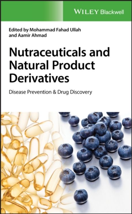Nutraceuticals and Natural Product Derivatives | Ullah, Mohammad Fahad - 교보문고