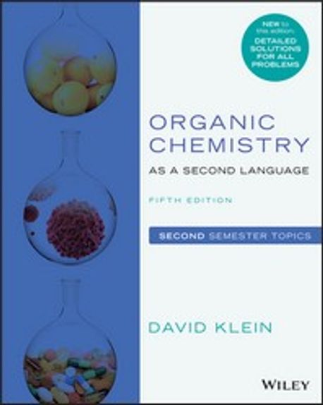 Organic Chemistry as a Second Language | Klein, David R. - 교보문고