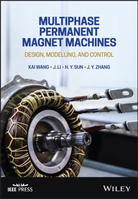 Multiphase Permanent Magnet Machines | Wang, Kai - 교보문고