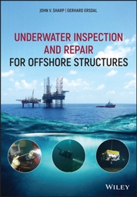 Underwater Inspection and Repair for Offshore Structures | Sharp, John ...