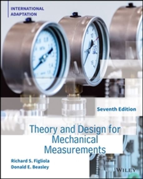 Theory and Design for Mechanical Measurements | Richard S. Figliola - 교보문고