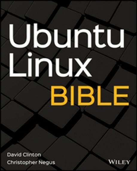 Ubuntu Linux Bible | David Clinton - 교보문고