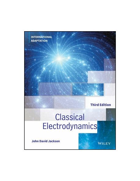 Classical Electrodynamics | John David Jackson - 교보문고