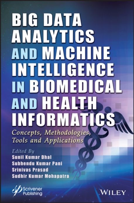 Big Data Analytics and Machine Intelligence in Biomedical and Health Informatics | Sunil Kumar ...