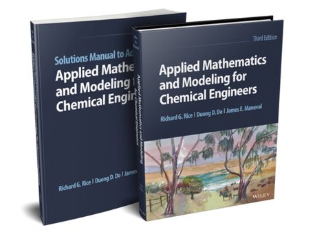 Applied Mathematics and Modeling for Chemical Engineers, Multi-Volume ...
