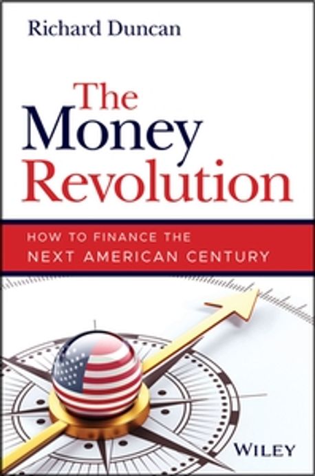 The Money Revolution | Richard Duncan - 교보문고