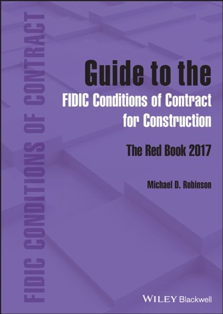 Guide to the Fidic Conditions of Contract for Construction | Robinson ...