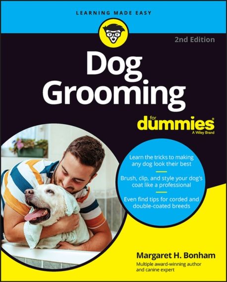 Dog Grooming for Dummies | Margaret H. Bonham - 교보문고