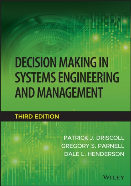 Decision Making In Systems Engineering And Management | Patrick J. Driscoll - 교보문고