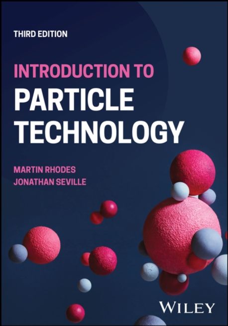 Introduction to Particle Technology | Martin J. (Monash University, Australia) Rhodes - 교보문고