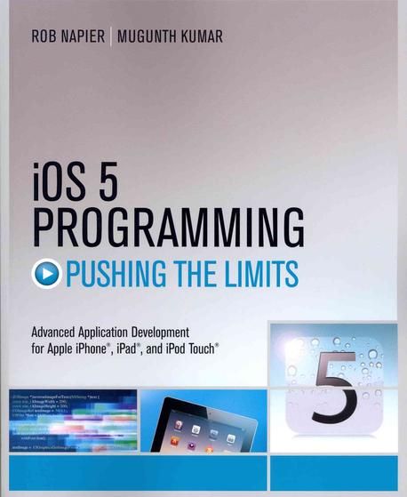 iOS 5 Programming | Kumar, Mugunth - 교보문고