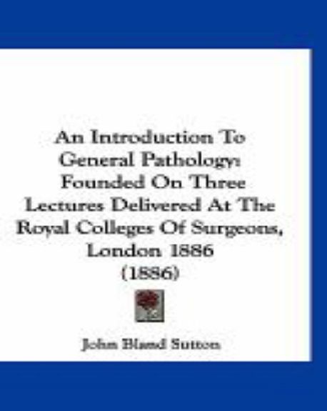 An Introduction To General Pathology | Bland Sutton, John - 교보문고