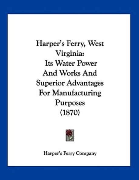 Harper's Ferry, West Virginia | Harper's Ferry Company - 교보문고