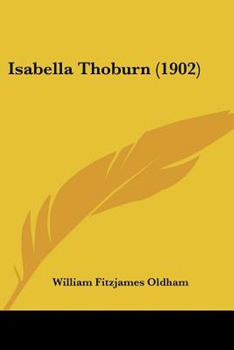 Isabella Thoburn (1902) | Oldham, William Fitzjames - 교보문고