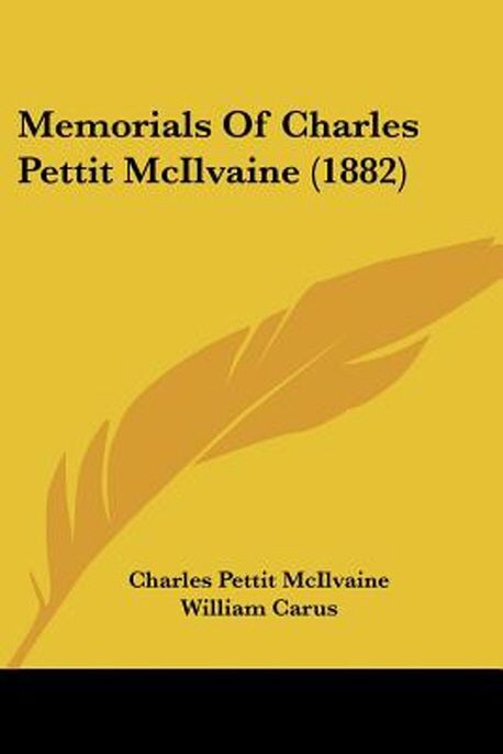 Memorials Of Charles Pettit McIlvaine (1882) | McIlvaine, Charles ...