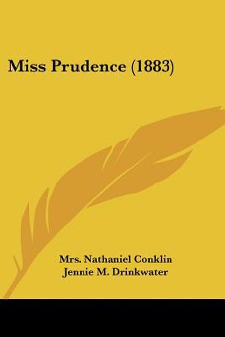 Miss Prudence (1883) | Conklin, Nathaniel - 교보문고