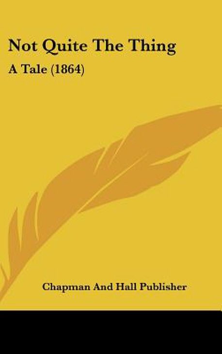 Not Quite The Thing | Chapman and Hall Publisher - 교보문고