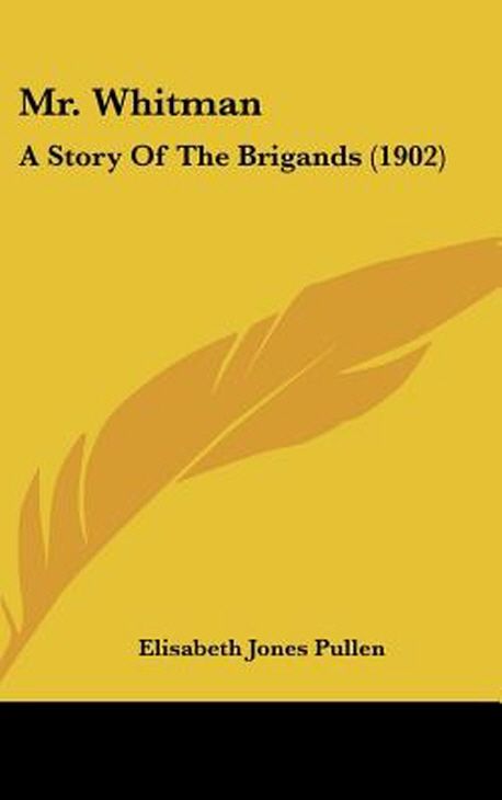Mr. Whitman | Pullen, Elisabeth Jones - 교보문고