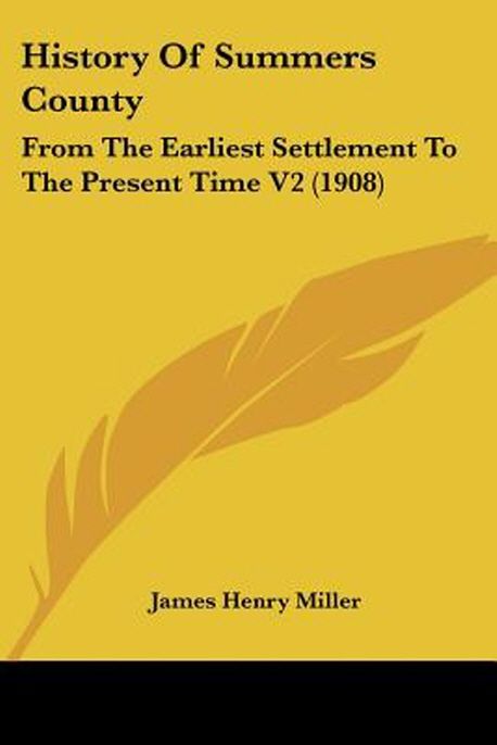 History Of Summers County | Miller, James Henry - 교보문고