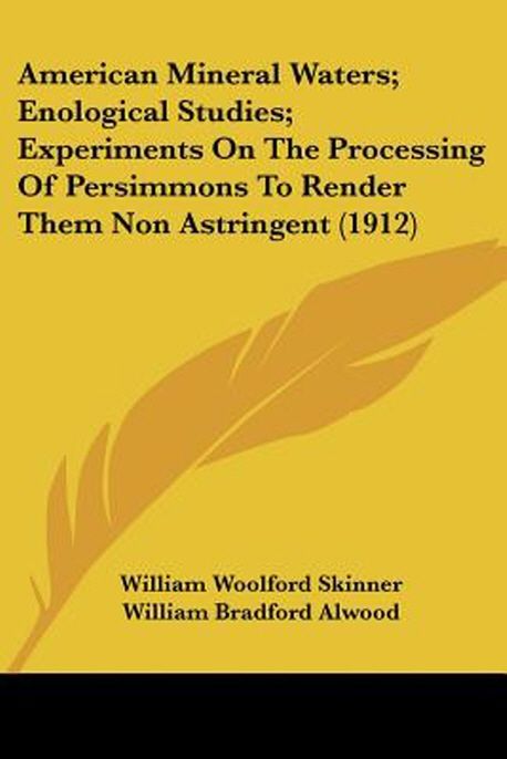 American Mineral Waters; Enological Studies; Experiments On The ...