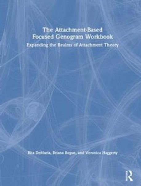 The Attachment-Based Focused Genogram Workbook | DeMaria, Rita - 교보문고