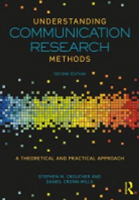 Understanding Communication Research Methods | Croucher, Stephen M. - 교보문고