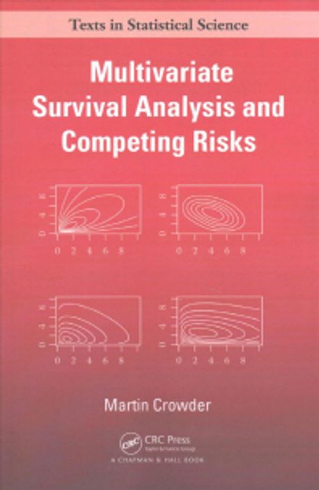 Multivariate Survival Analysis and Competing Risks | Crowder, Martin J ...
