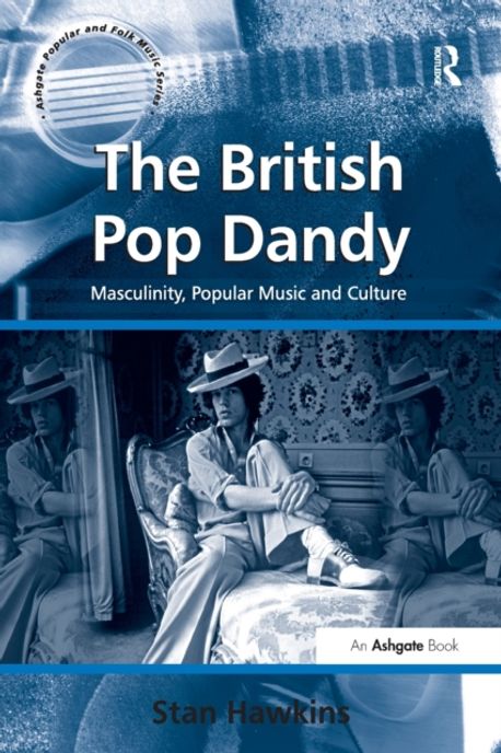 The British Pop Dandy | Hawkins, Stan - 교보문고