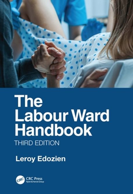 The Labour Ward Handbook | Leroy Edozien - 교보문고