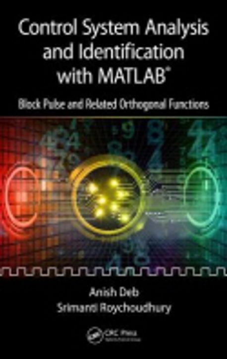 Control System Analysis and Identification with MATLAB(R) | Deb, Anish - 교보문고