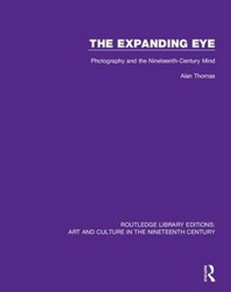 The Expanding Eye | Thomas, Alan - 교보문고