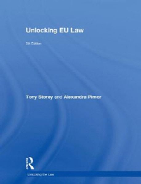 Unlocking Eu Law | Storey, Tony - 교보문고
