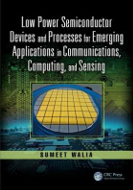 Low Power Semiconductor Devices and Processes for Emerging Applications in Communications ...