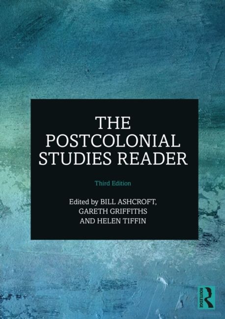 The Postcolonial Studies Reader | Ashcroft, Bill - 교보문고
