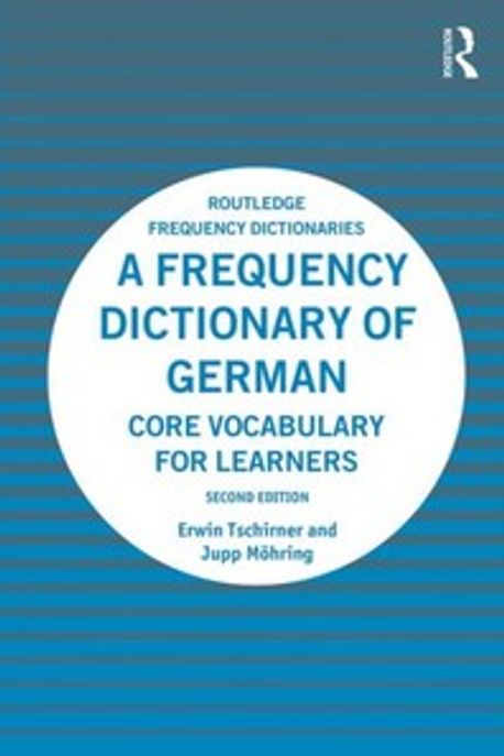 A Frequency Dictionary of German | Erwin Tschirner - 교보문고