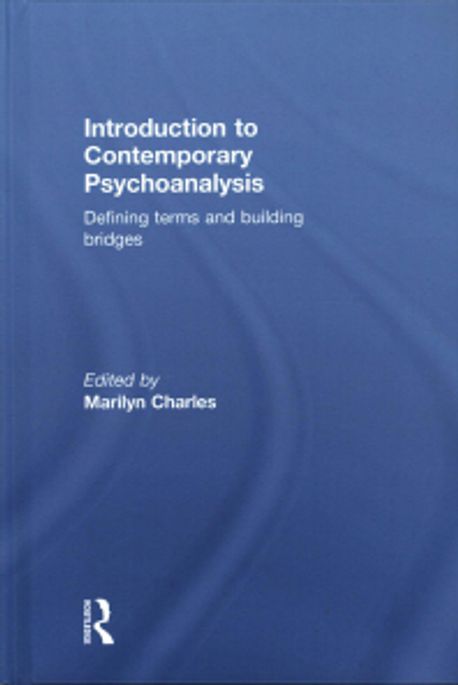 Introduction to Contemporary Psychoanalysis | Charles, Marilyn (EDT) - 교보문고