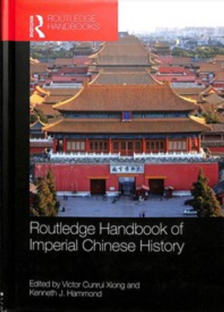Routledge Handbook of Imperial Chinese History | Xiong, Victor Cunrui ...