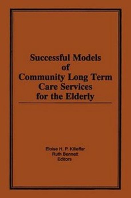 Successful Models of Community Long Term Care Services for the Elderly ...