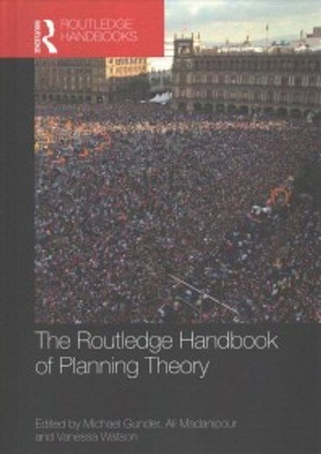 The Routledge Handbook of Planning Theory | Gunder, Michael - 교보문고