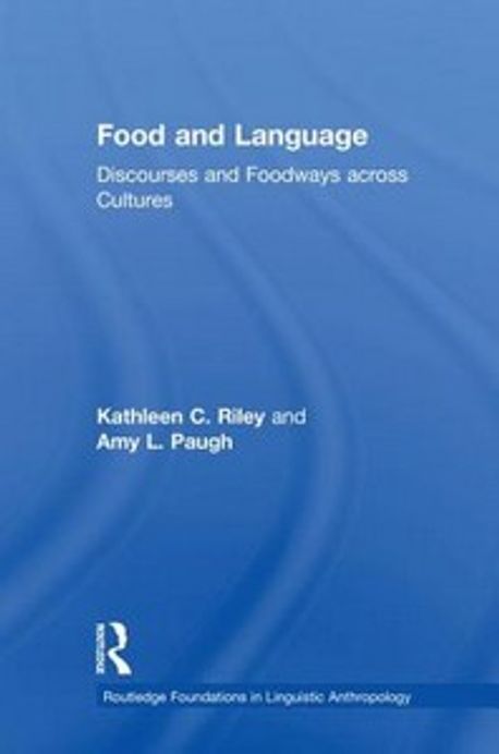 Food and Language | Riley, Kathleen C. - 교보문고