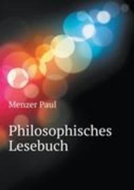 Philosophisches Lesebuch | Menzer, Paul - 교보문고
