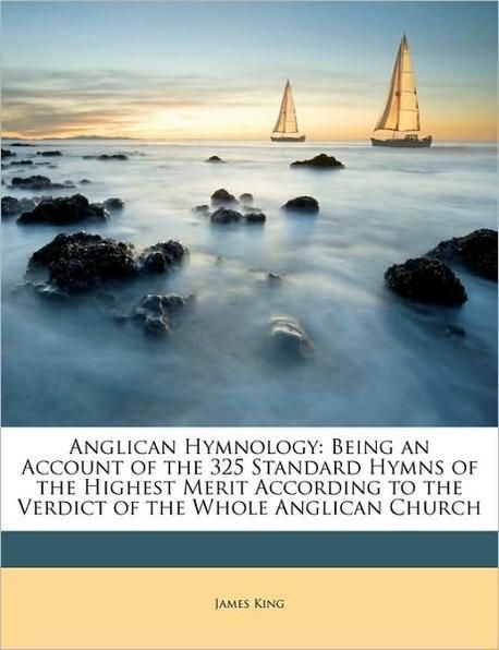 Anglican Hymnology | King, James - 교보문고