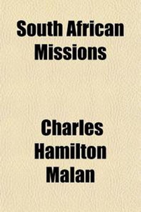 South African Missions | Malan, Charles Hamilton - 교보문고