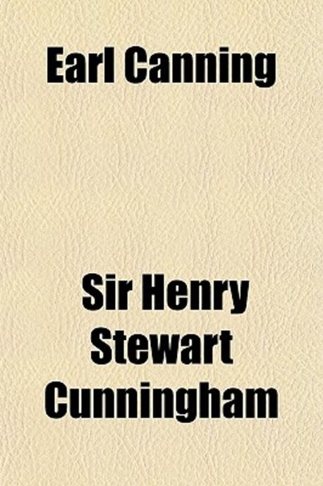 Earl Canning | Cunningham, Sir Henry Stewart - 교보문고