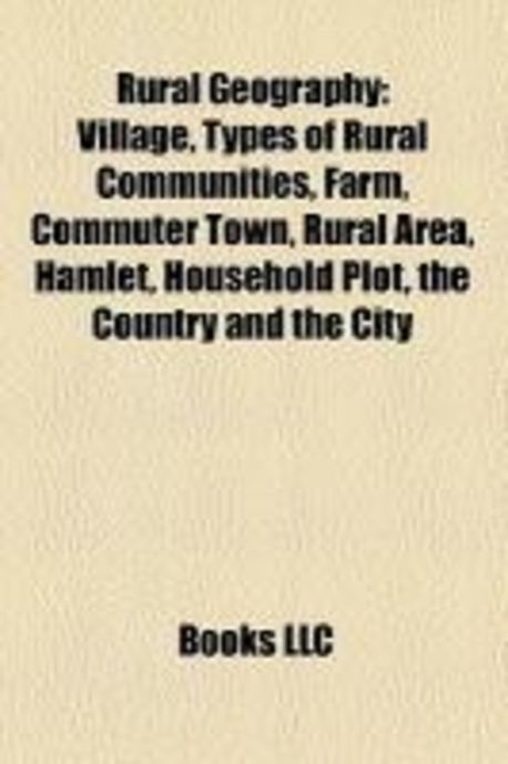 Rural Geography | Books, LLC/Books, LLC/ - 교보문고