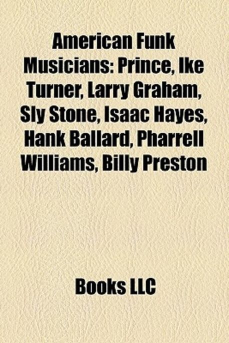 American Funk Musicians | Source Wikipedia - 교보문고