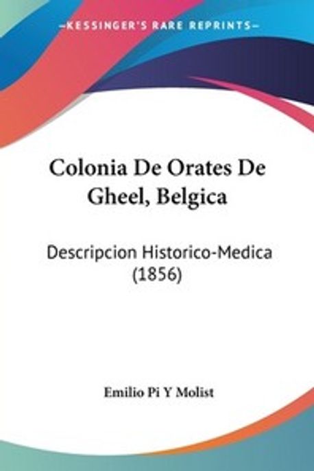 Colonia De Orates De Gheel, Belgica | Molist, Emilio Pi y. - 교보문고